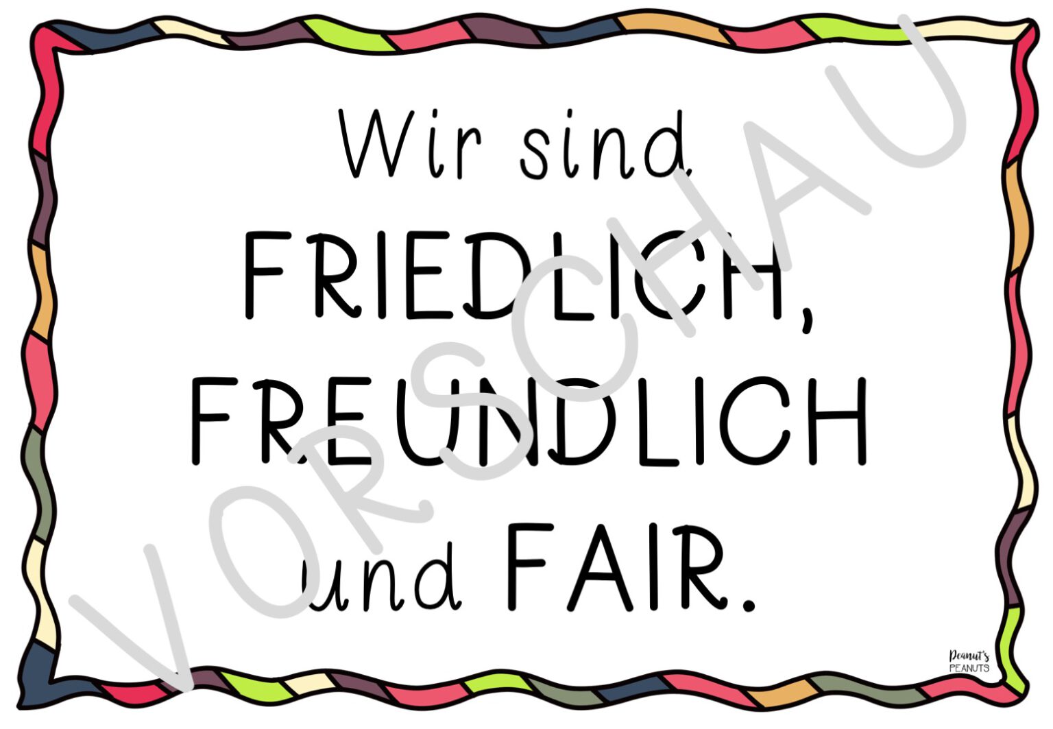 Wir sind friedlich, freundlich und fair! – Poster – Peanut's Peanuts